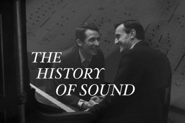 The History of Sound (2025) Queer Film B- TheBrownees